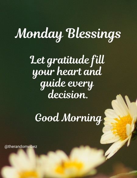 Monday Blessings Images, Pictures, Quotes, Photos and GIF