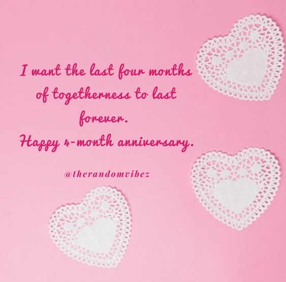 60 Amazing 4 Month Anniversary Messages Quotes And Wishes Images And 60 Amazing 4 Month Anniversary Messages Quotes And Wishes Images And