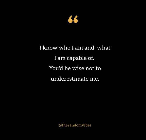 60 Don t Underestimate Me Quotes To Inspire You Bigtime 60 Don t Underestimate Me Quotes To Inspire You Bigtime