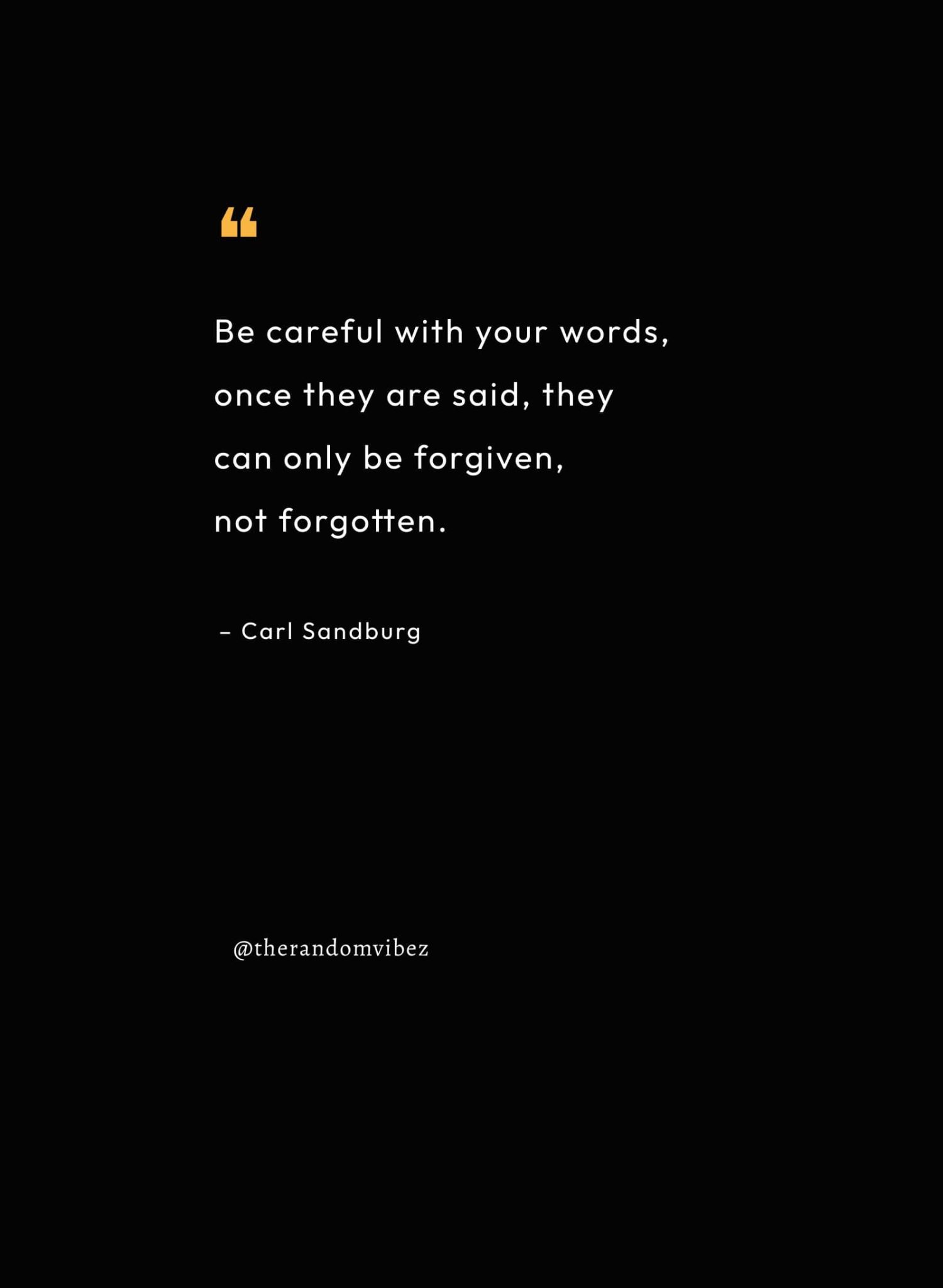 60 Be Careful With Your Words Quotes To Inspire You The Random Vibez