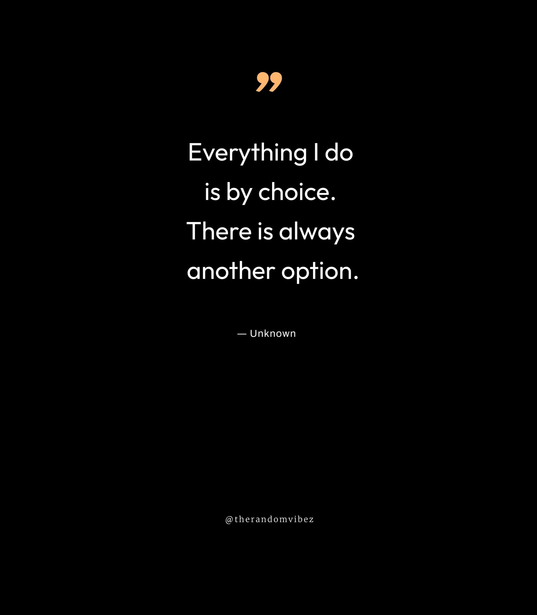 65 Option Quotes To Inspire Better Life Choices – The Random Vibez 65 Option Quotes To Inspire Better Life Choices – The Random Vibez