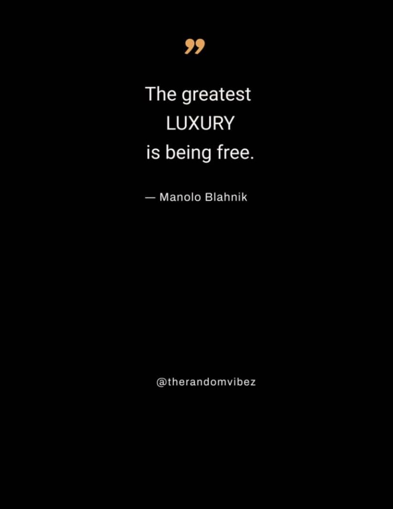 75 Luxury Quotes About Extravagance Lifestyle The Random Vibez