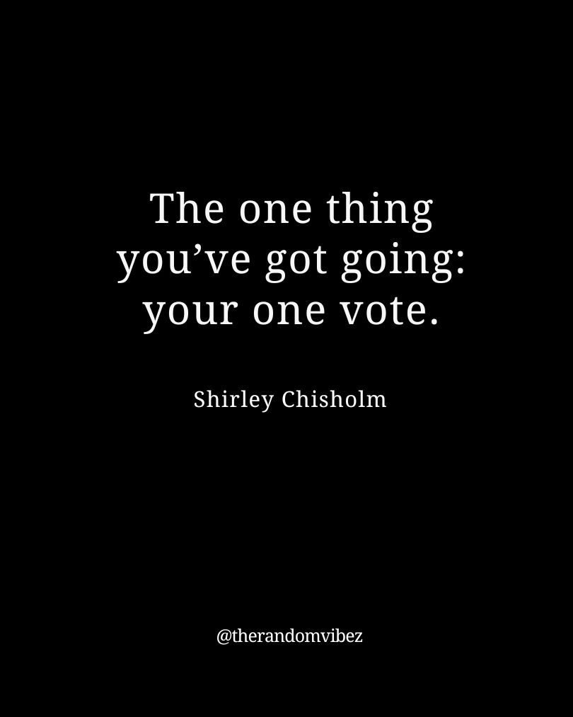 Shirley Chisholm Quotes To Inspire You – The Random Vibez