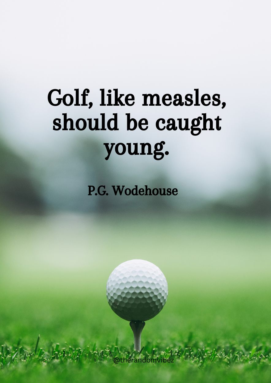 Golf Quotes And Sayings Of All Time