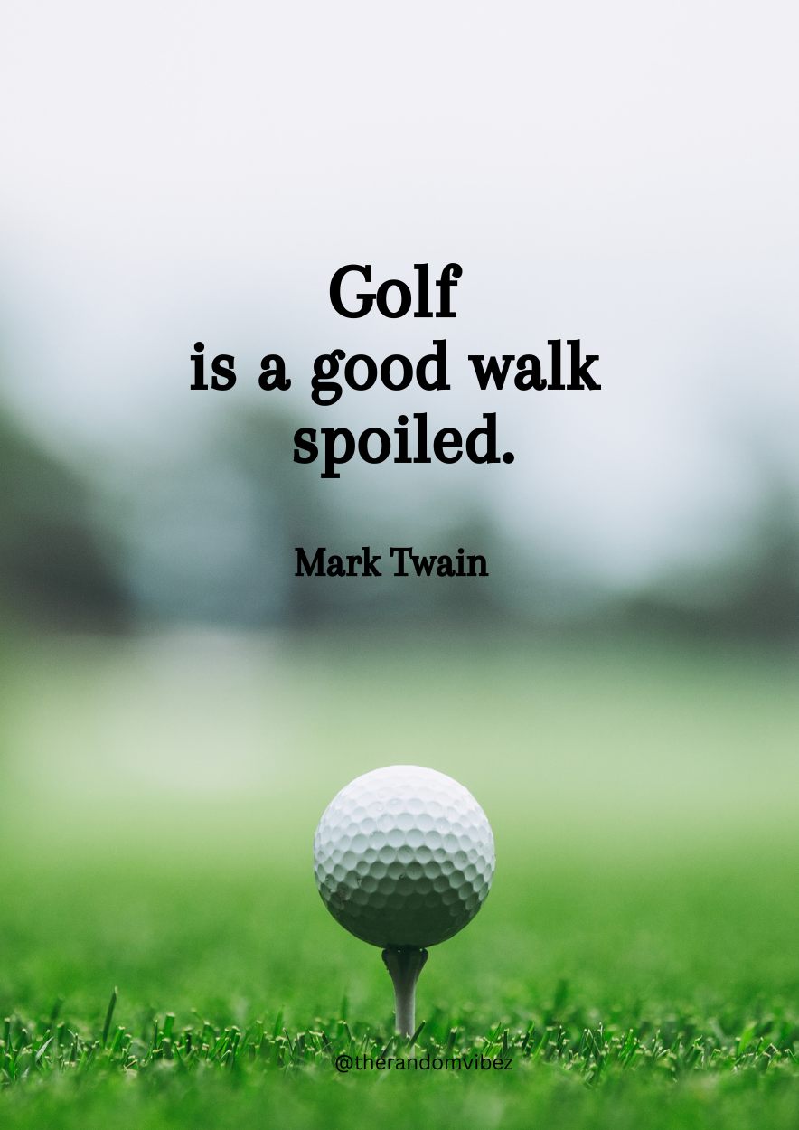 Golf Quotes And Sayings Of All Time