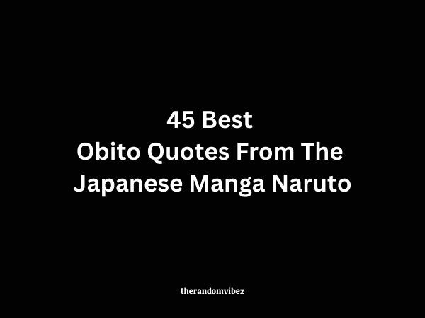 45 Best Obito Quotes From The Japanese Manga Naruto
